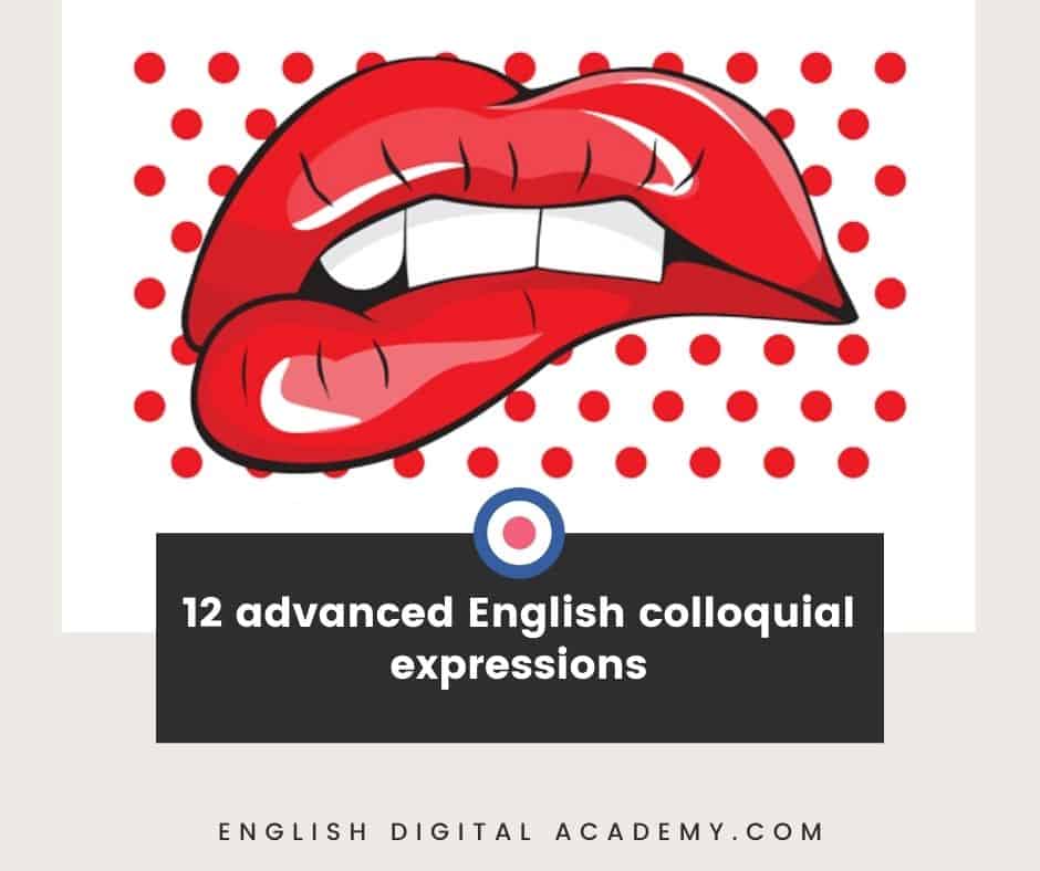 12 advanced English colloquial expressions